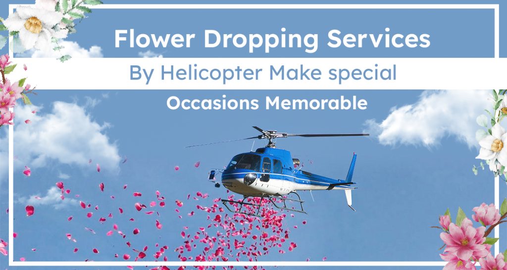 Flower Dropping Services by Helicopter