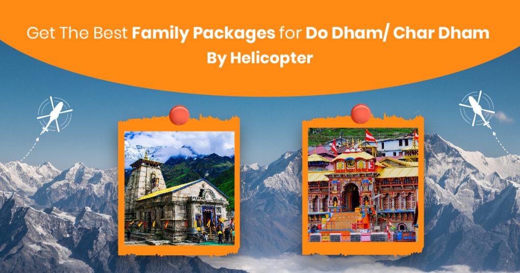 Family Packages for Do Dham Char Dham by Helicopter