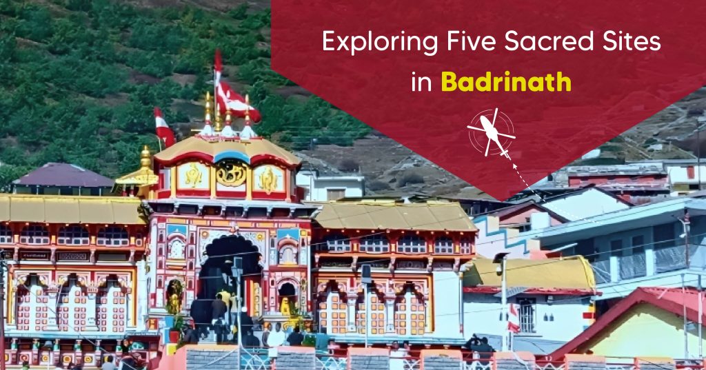 Destinations in Badrinath: A Pilgrimage to Five Sacred